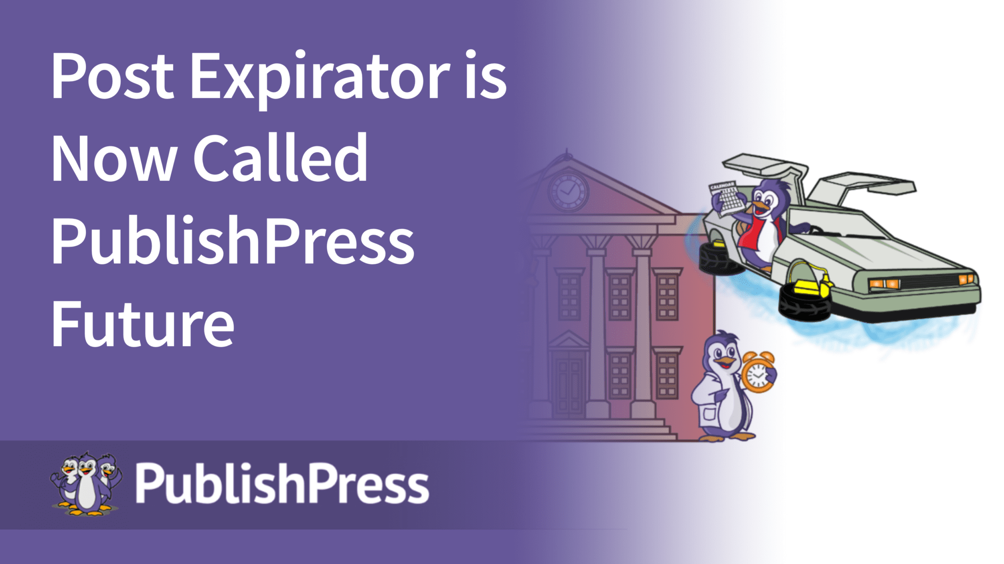 Post Expirator is Now Called PublishPress Future - PublishPress